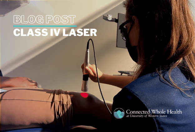 CLASS IV LASER THERAPY - UWS Connected Whole Health - UWS Connected ...